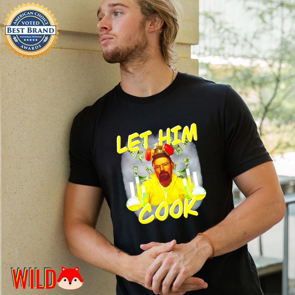 Breaking Bad movie let him cook money graphic shirt
